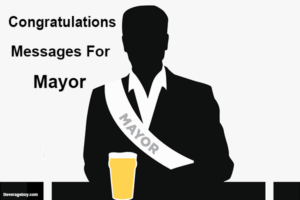 50+ Congratulations Messages For Mayor - BeverageBoy
